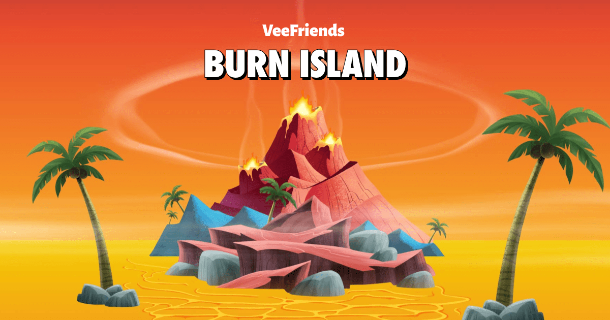 Burn Island | VeeFriends.com
