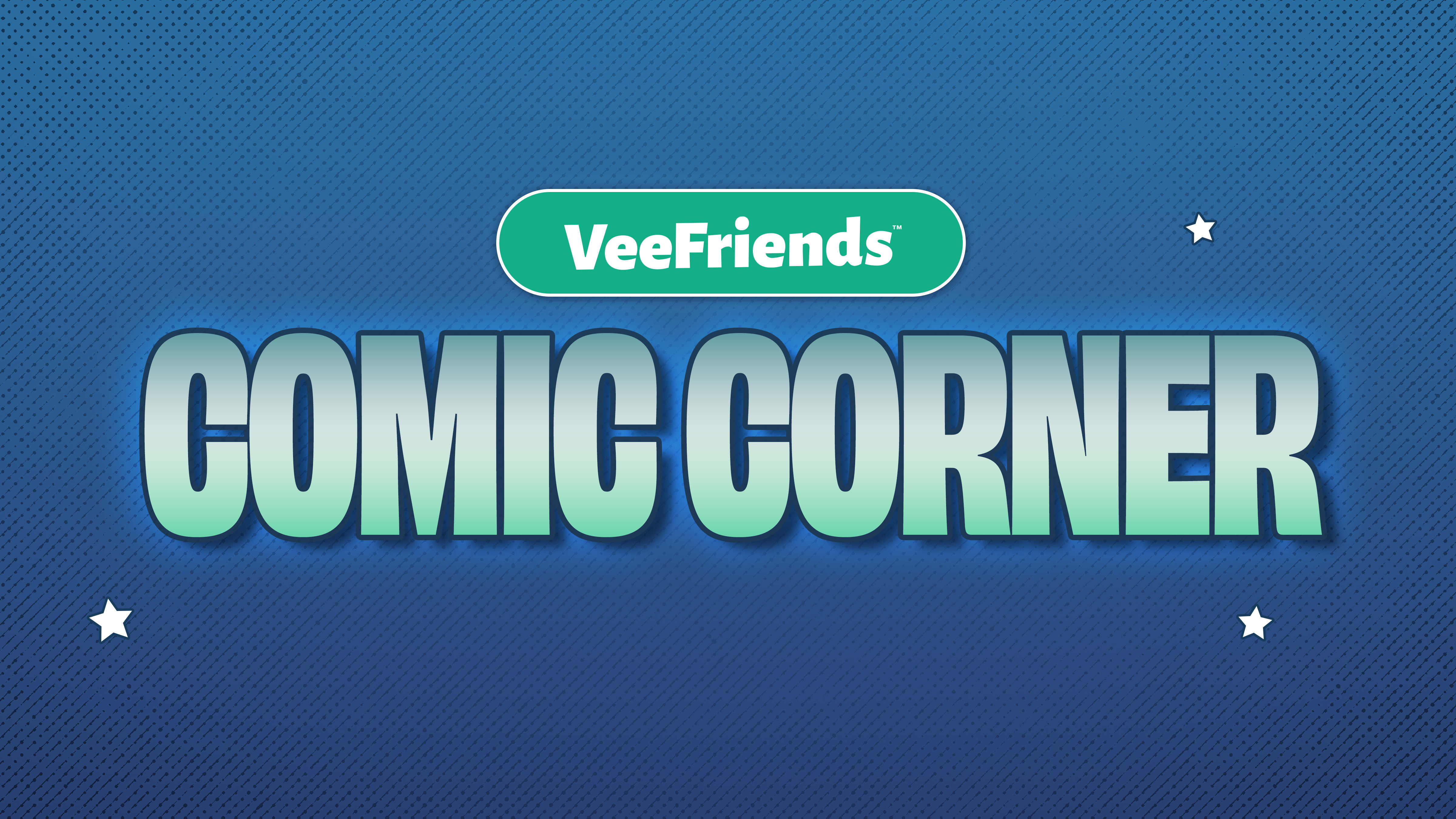 Comic Corner | VeeFriends.com