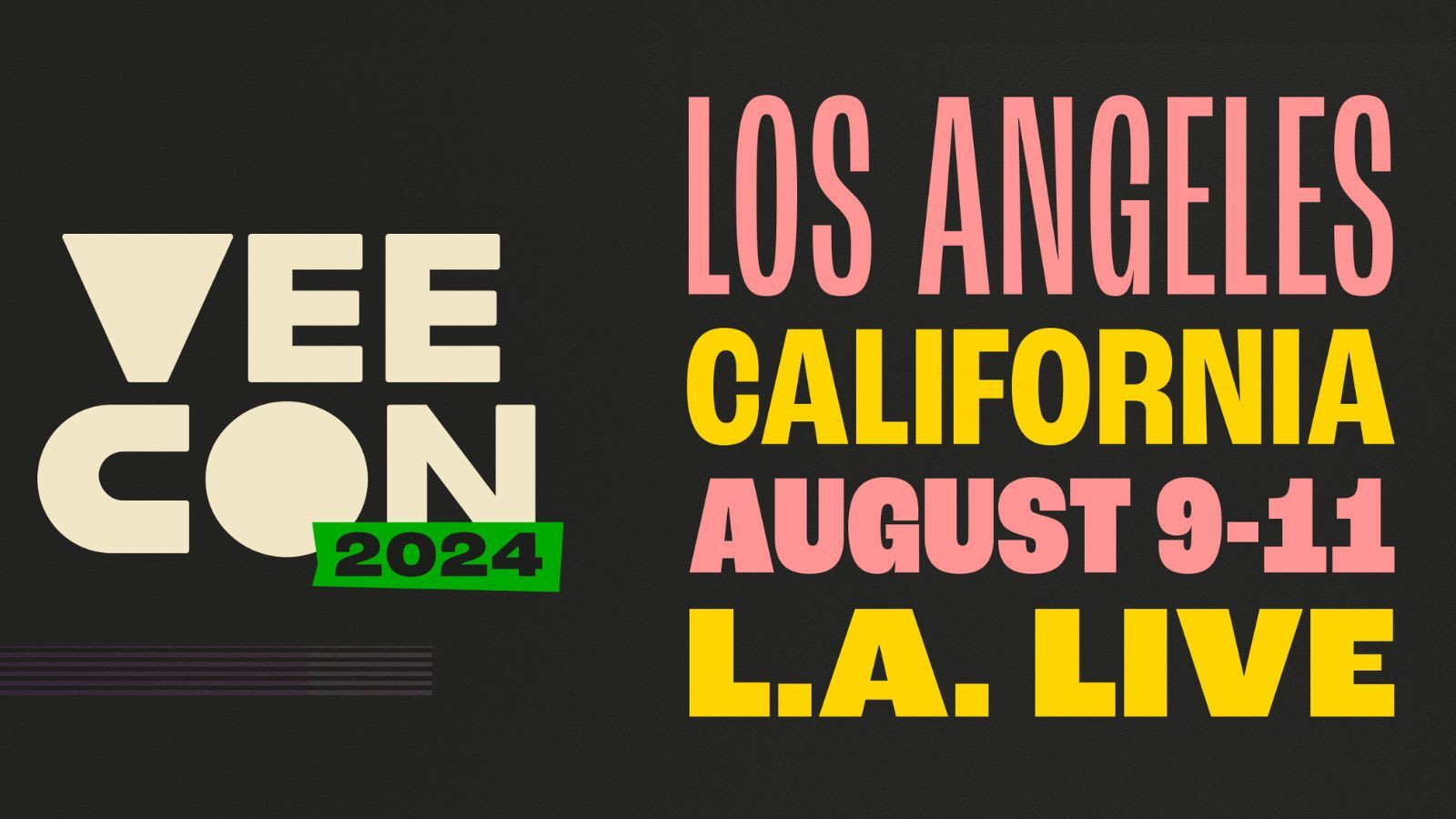 VeeCon | August 9-11, 2024 | VeeCon.co