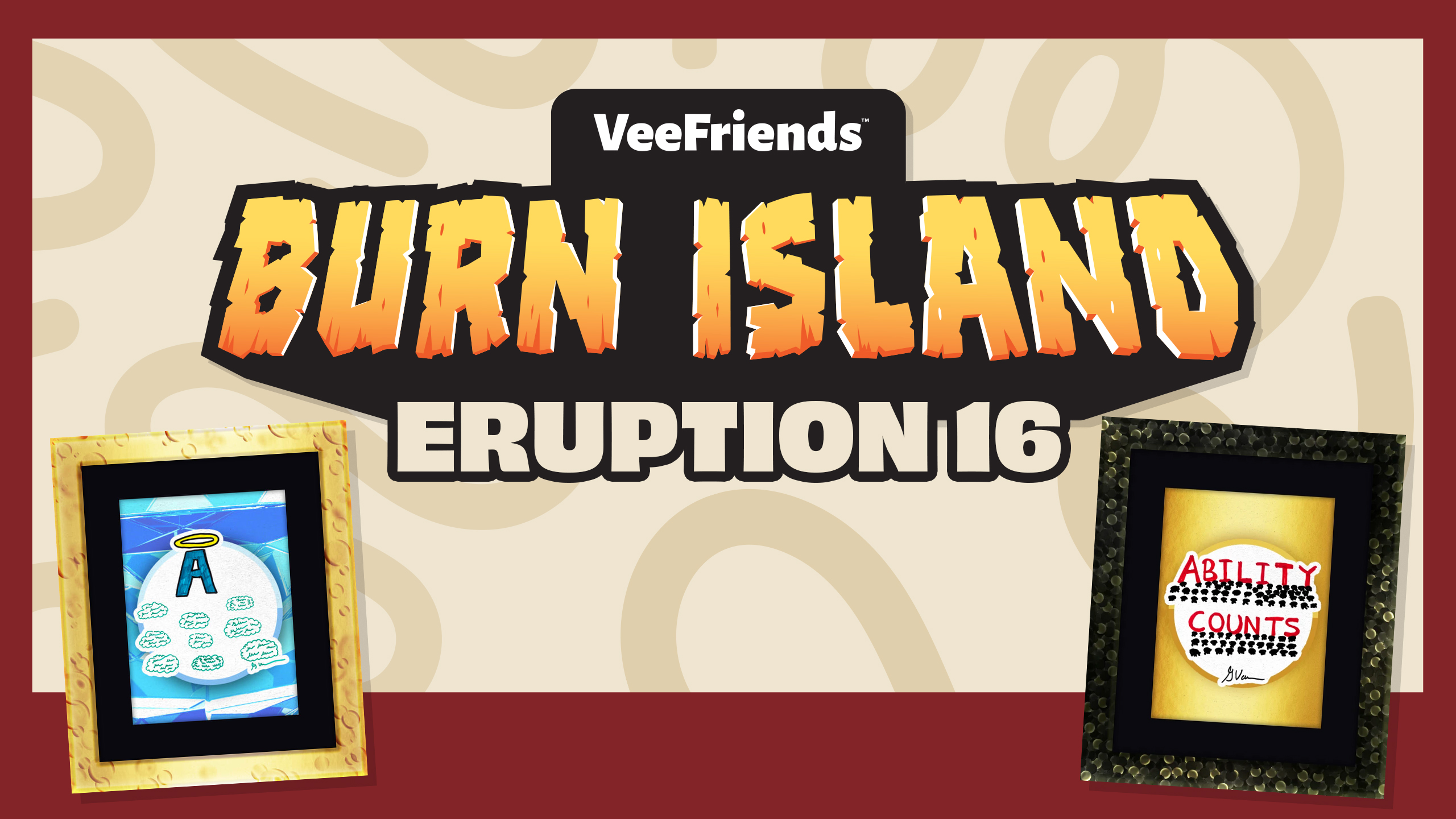 Burn Island Eruption #16 | VeeFriends.com