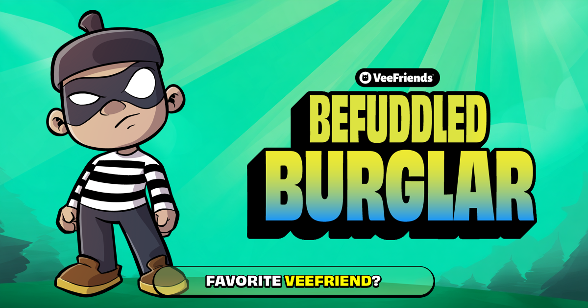 Befuddled Burglar | VeeFriends