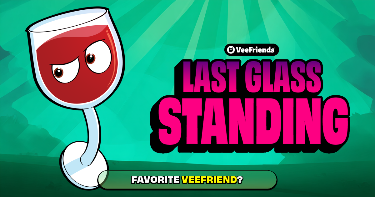 Last Glass Standing | VeeFriends